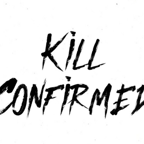 Stream “Kill Confirmed” by Derekrunitup | Listen online for free on ...