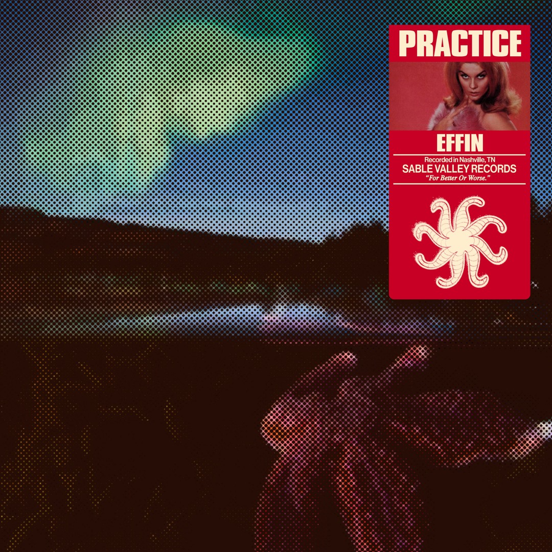 Stream Effin - Practice by SABLE VALLEY | Listen online for free on ...