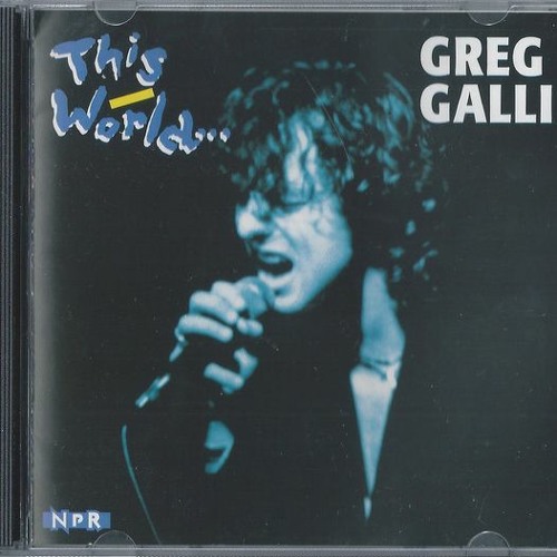 Stream Greg Galli-Music | Listen to GREG GALLI-This World playlist ...