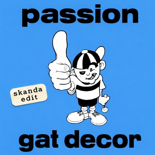 Stream Gat Decor - Passion (skanda edit) [Radio Version] by skanda ...