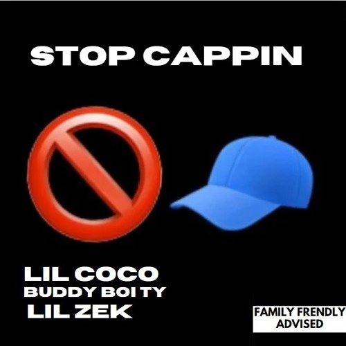 Stream STOP CAPPIN by CoCo F1SHY | Listen online for free on SoundCloud