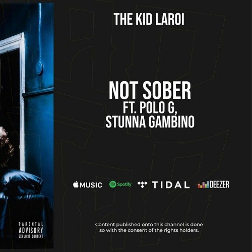 Stream The Kid LAROI ft Polo G & Stunna Gambino - Not Sober [cover] by ...