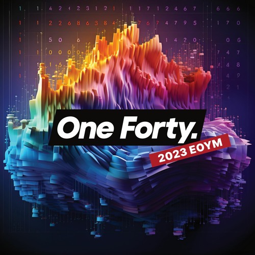 Stream One Forty Music 2023 EOYM by One Forty Music | Listen online for ...