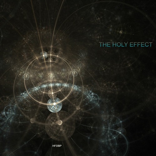 Stream HFDBP | Listen to THE HOLY EFFECT playlist online for free on ...
