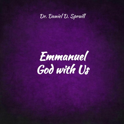 Stream 02 - Dr. Daniel D. Spruill & Friends - God with Us by Dasu Music ...
