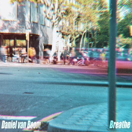 Stream Breathe by Daniel van Boom | Listen online for free on SoundCloud