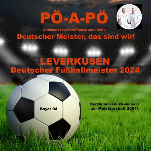 Stream Deutscher Meister, Das Sind Wir! 2024 by Pö-A-Pö | Listen online for free on SoundCloud