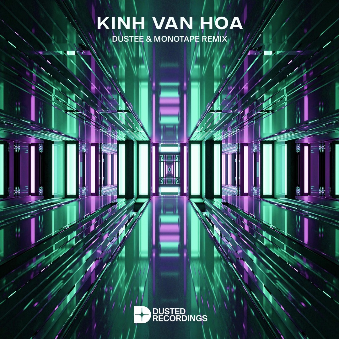 Stream Kính Vạn Hoa (Dustee & Monotape Remix) [Radio Edit] by DUSTEE ...