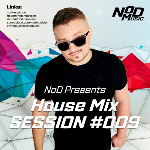 Stream House Mix Session #009 (23-04-2021) by NoD | Listen online for ...