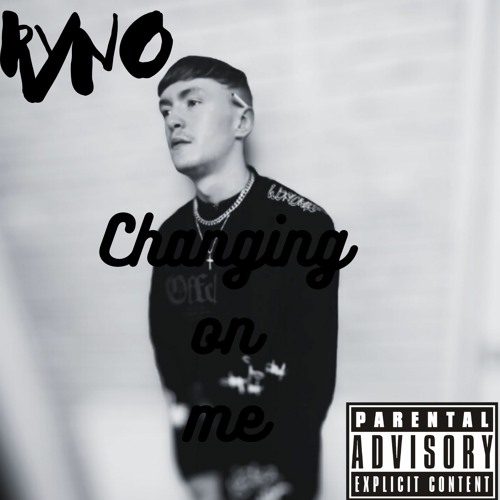 Stream RYNO: Changing on me by Ryno_uno_tha_1 | Listen online for free ...