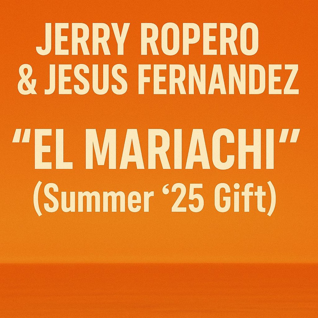 Stream Jerry Ropero & Jesus Fernandez "El Mariachi" by Jerry Ropero ...