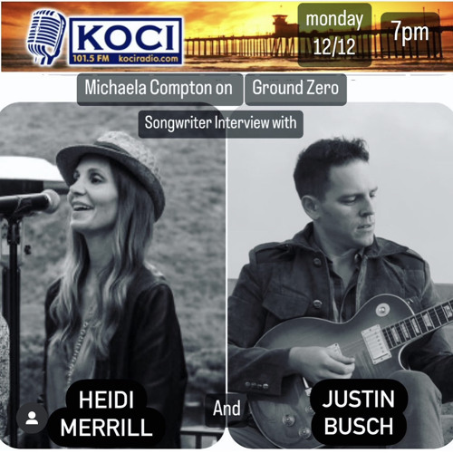 Stream Heidi Merrill And Justin Busch songwriter interview on KOCI 101. ...