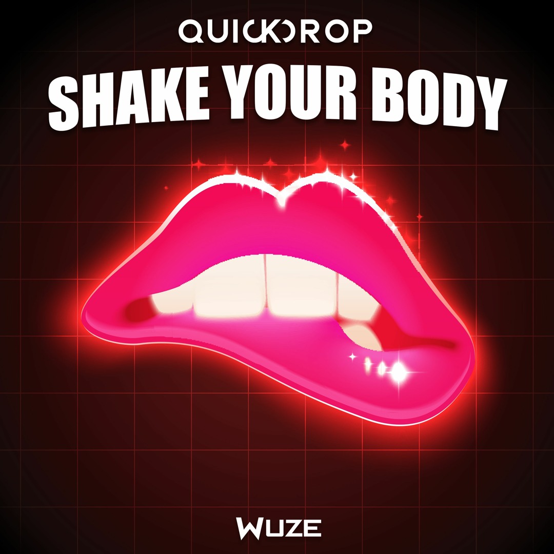 Stream Shake Your Body by Quickdrop | Listen online for free on SoundCloud