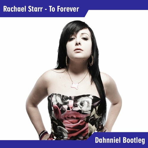 Rachael Starr Tracks / Remixes Overview