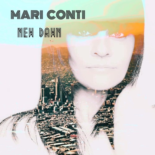 Stream New Dawn by Mari Conti | Listen online for free on SoundCloud
