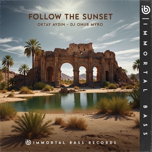 Stream Follow The Sunset by IMMORTAL BASS RECORDS | Listen online for ...