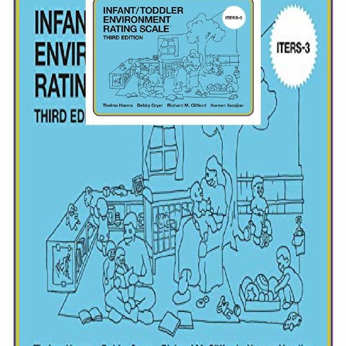 Stream Download⚡ Infant/Toddler Environment Rating Scale (ITERS-3) from ...