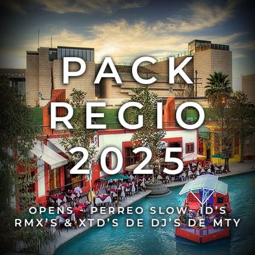 Stream PACK REGIO 2025 - ENERO (EDITS, PERREO SLOW, MASHUPS, XTD'S ...