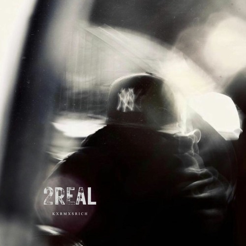 Stream kxrmxsrich | Listen to 2real playlist online for free on SoundCloud