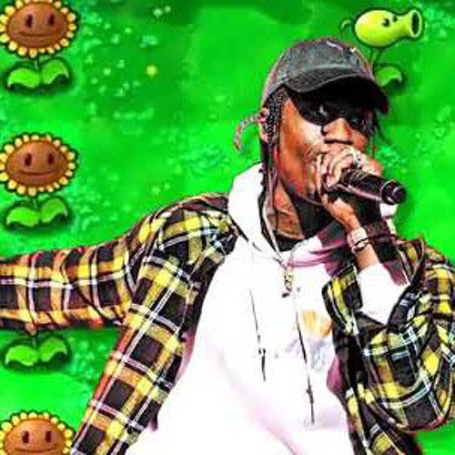 Stream travis scott x plants vs zombie by ГЕМОРОЙКИН | Listen online ...