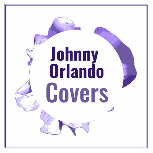 Stream bp | Listen to Johnny Orlando Covers playlist online for free on ...