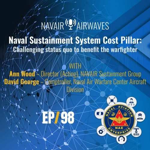 Stream AIRWaves #98: Naval Sustainment System Cost Pillar by Naval Air Systems Command (NAVAIR ...
