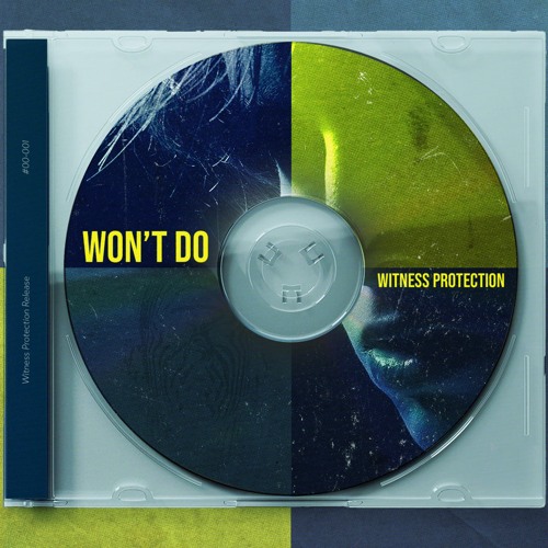 Stream Won't Do - Witness Protection by Witness Protection | Listen ...
