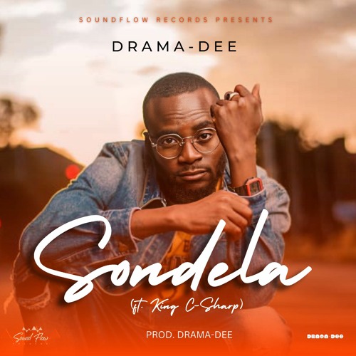 Stream Drama-Dee ft King C-sharp-Sondela.mp3 by Drama-Dee | Listen ...