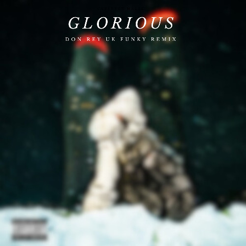Stream glorious - don rey uk funky remix by Don Rey | Listen online for ...