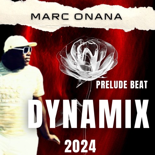 Stream Dynamix - Prelude 2024 by Marc Onana | Listen online for free on ...