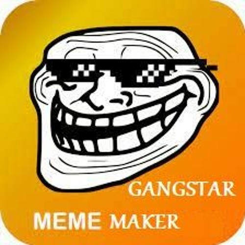 Stream Gangstar Actor Meme Maker by DJ Persona Non Grata | Listen ...