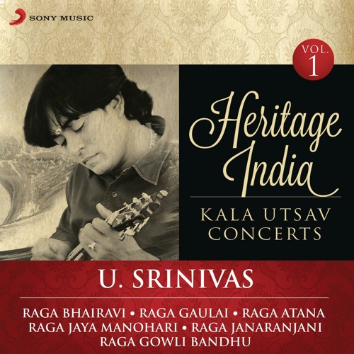 Stream Raga Gowli Bandhu: Adi Tala (Live) by U. Srinivas | Listen ...
