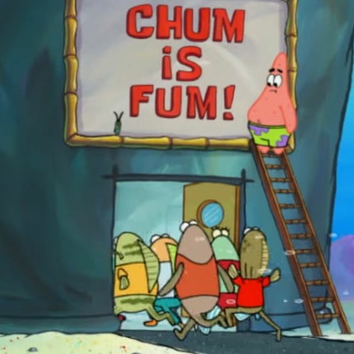Chum Is Fum