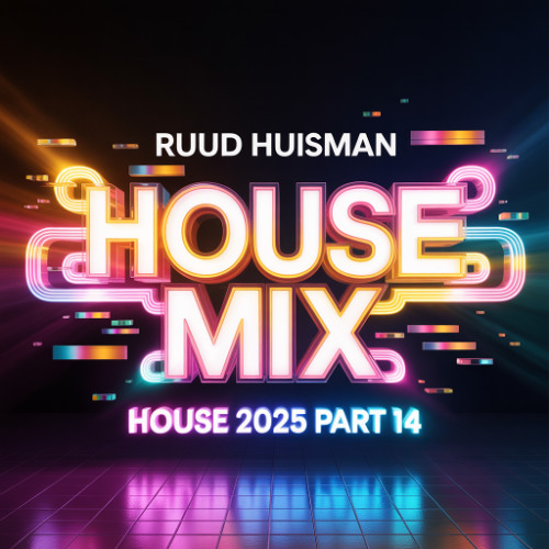 Stream House 2025 14 Mixed By Ruud Huisman by ruudhuisman | Listen ...