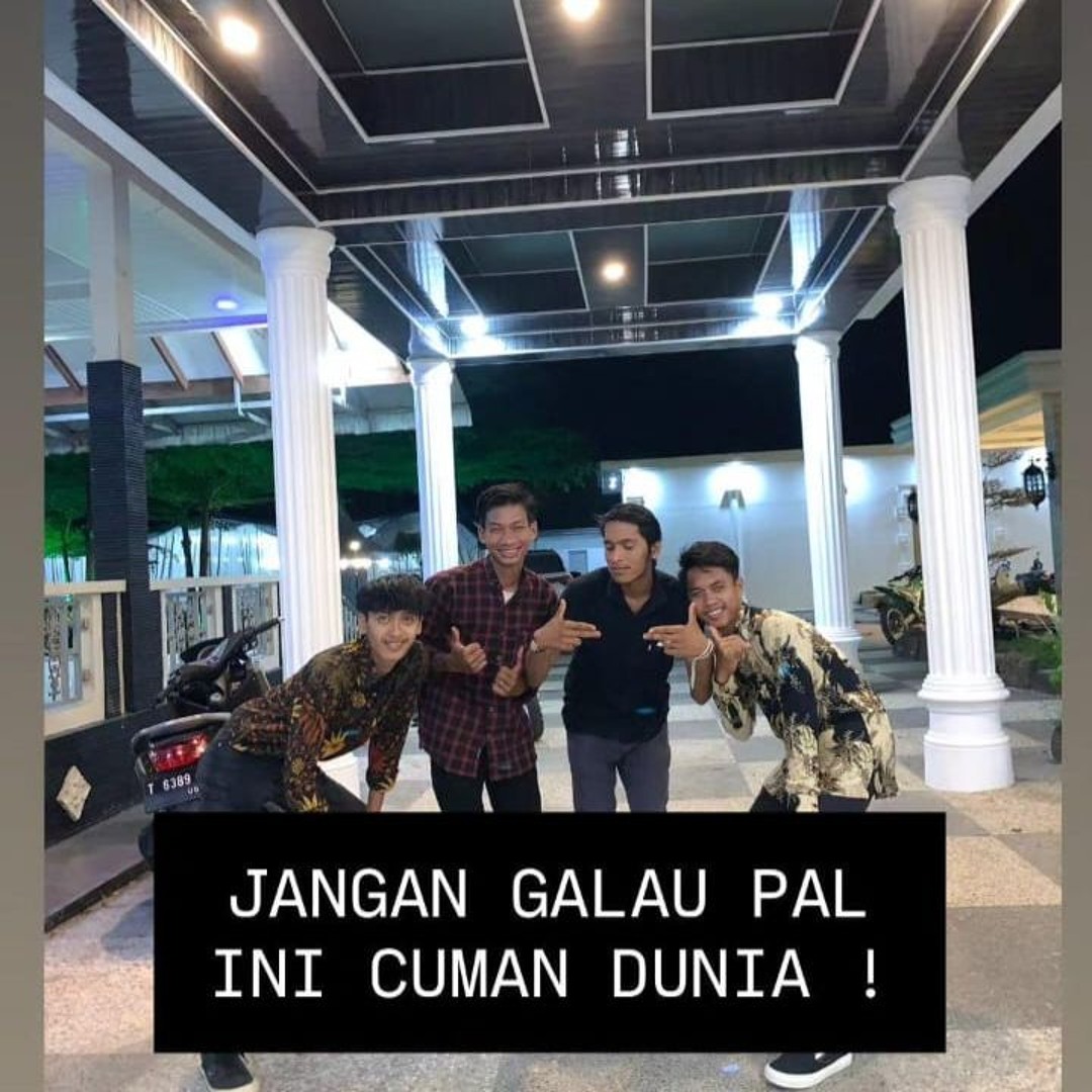Stream JANGAN GALAU PAL INI CUMAN DUNIA ! by abdul azis music1 | Listen ...