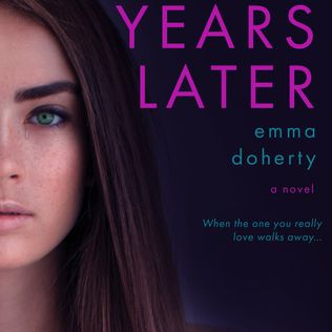 Stream (Ebook## Four Years Later by Emma Doherty by Wofaloci | Listen ...