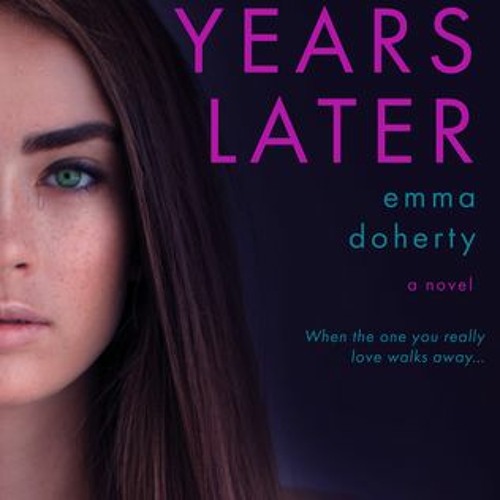 Stream (Ebook## Four Years Later by Emma Doherty by Wofaloci | Listen ...