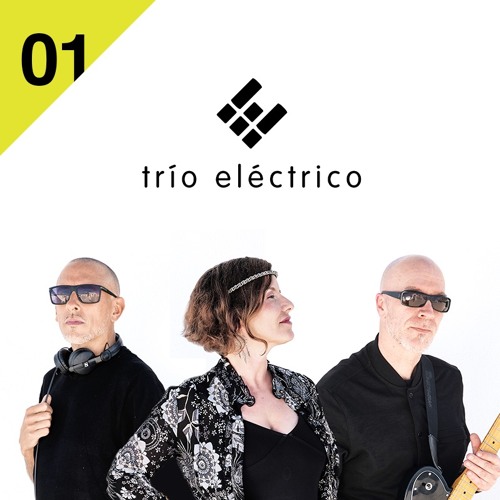 Stream Session 01 by Trío Eléctrico | Listen online for free on SoundCloud