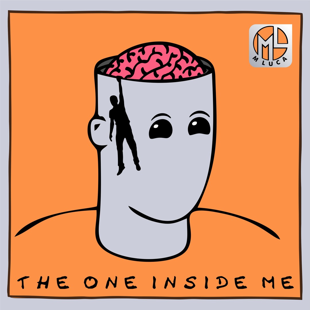 Stream The One Inside Me by M LUCA | Listen online for free on SoundCloud
