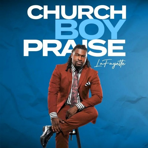 Stream Church Boy Praise by LaFayette | Listen online for free on ...