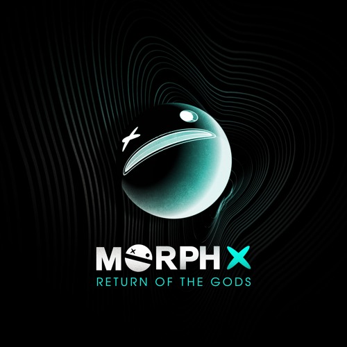 Stream Morph X - Return Of The Godds *FREE DL* by Mørph X | Listen online for free on SoundCloud