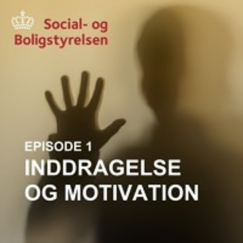 Stream episode Episode 1 - Inddragelse og motivation by Social- og ...