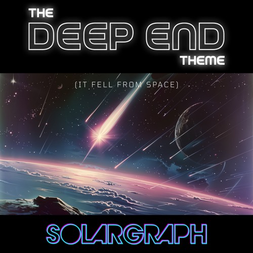 Stream The Deep End Theme (It Fell from Space) by Solargraph | Listen ...
