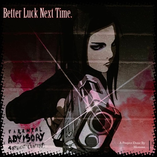 Stream Memosa | Listen to Better Luck Next Time playlist online for ...