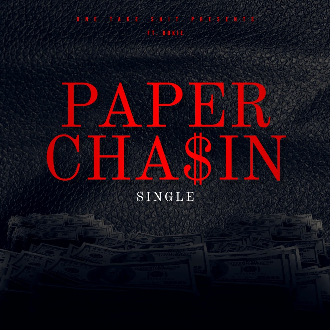 Stream Paper Chasin (Ft. Bokie) by OTS J | Listen online for free on ...