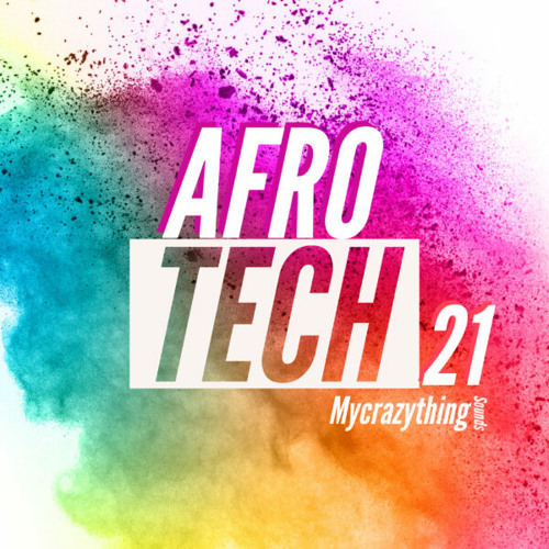 Stream Afro Tech 21 by Myloops | Listen online for free on SoundCloud