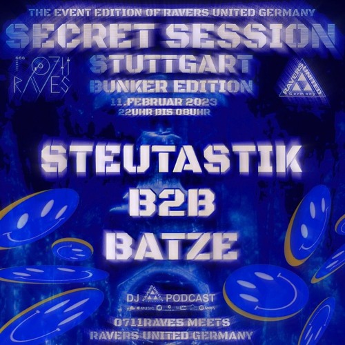 Stream SECRET SESSION | BUNKER RAVE | BATZE B2B STEUTASTIK by ...