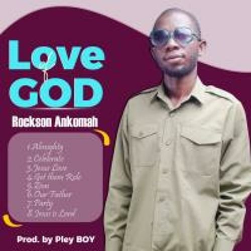 Stream Zion TRACK FROM ROCKSON ANKOMAH by ROCKSON ANKOMAH | Listen ...