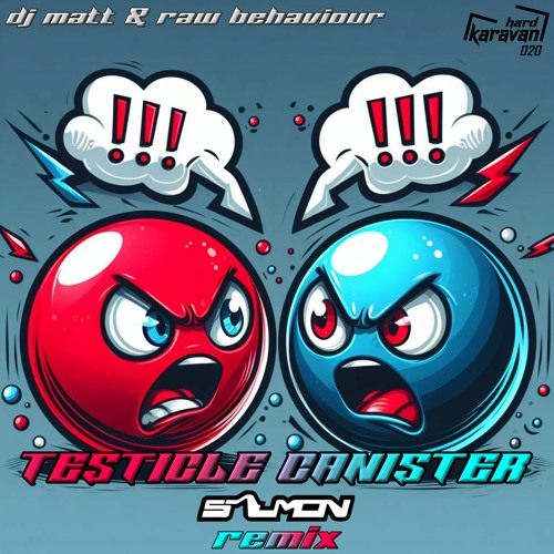 Stream Dj Matt & Raw Behaviour - Testicle Canister (Salmon Remix) [HKRV ...