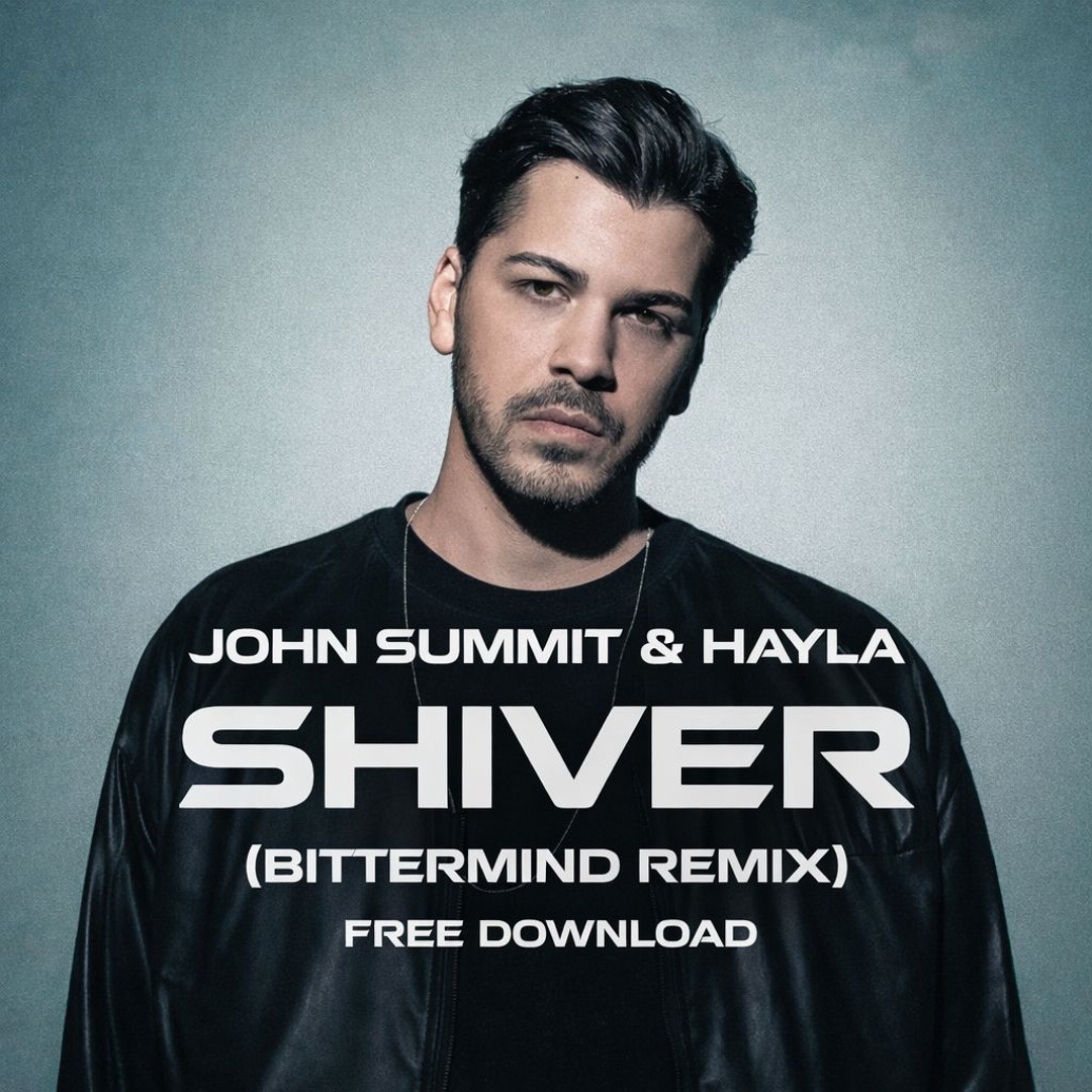 Stream John Summit & Hayla - Shiver (Bittermind Edit) by Melodic House ...